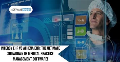Intergy Ehr Vs Athena Ehr The Ultimate Showdown Of Medical Practice Management Software R