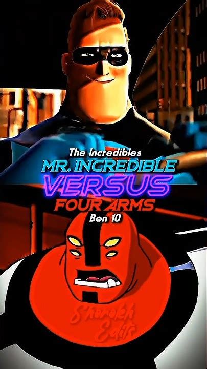 Mr Incredible Vs Four Arms Youtube