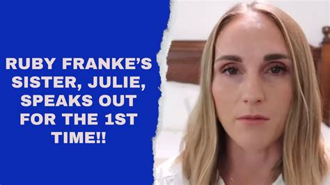 Ruby Franke‘s Sister Julie Has Spoken Out For The First Time Youtube