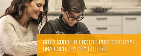 Guia Sobre O Ensino Profissional Uma Escolha Com Futuro Apepo Eteo