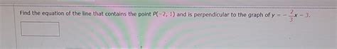 solved find the equation of the line that contains the point