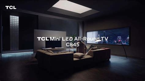 Tcl Mini Led All Round Tv C845 Youtube