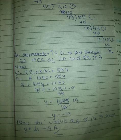 Use Euclid Division Algorithm Of Find Hcf Of 210 And 55 If Hcf Is