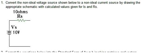 Solved Convert The Non Ideal Voltage Source Shown Below To A Non Ideal Current Source By Solved Convert The Non Ideal Voltage Source Shown Below To A Non Ideal Current Source By