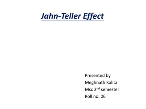Jahn Teller Effect Pptx