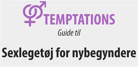 → Sexlegetøj For Nybegyndere Stor Guide Med Konkrete Produktforslag