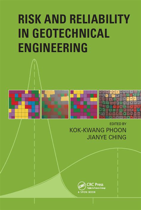Risk And Reliability In Geotechnical Engineering Taylor And Francis Group