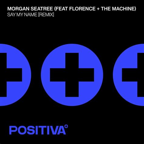Morgan Seatree Say My Name Lyrics Remix Plyric