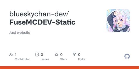 GitHub Blueskychan Dev FuseMCDEV Static Just Website