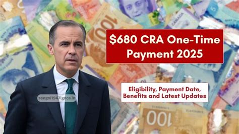 680 Cra One Time Payment 2025 Eligibility Payment Date Benefits