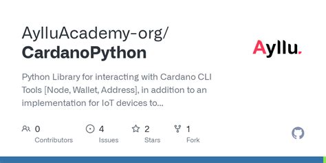 GitHub AylluAcademy Org CardanoPython Python Library For Interacting With Cardano CLI Tools