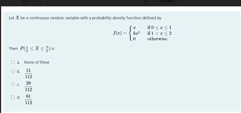 Solved Let X Be A Continuous Random Variable With A Chegg