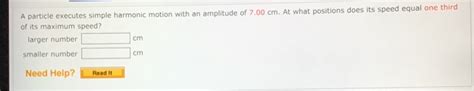 Solved A Particle Executes Simple Harmonic Motion With An Chegg