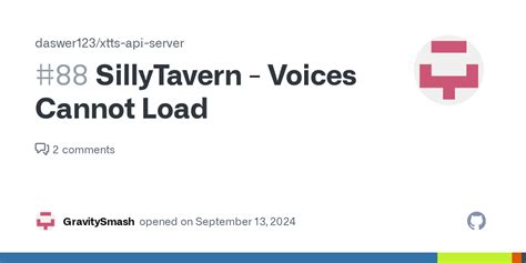 Sillytavern Voices Cannot Load · Issue 88 · Daswer123xtts Api Server · Github