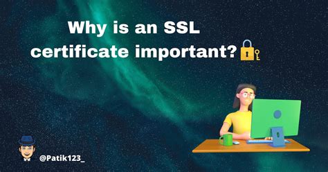 Why Is An Ssl Certificate Important🔐