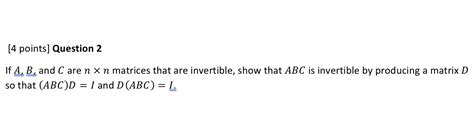 Solved [4 ﻿points] ﻿question 2if Ab ﻿and C ﻿are N×n