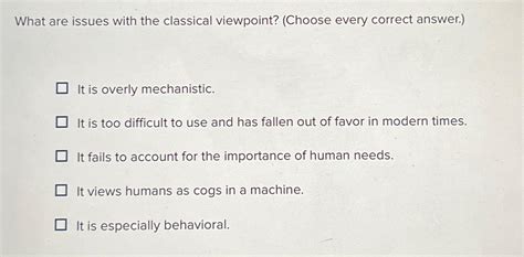 Solved What Are Issues With The Classical Viewpoint Choose
