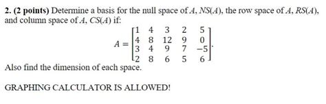 Solved Points Determine A Basis For The Null Space Of Chegg