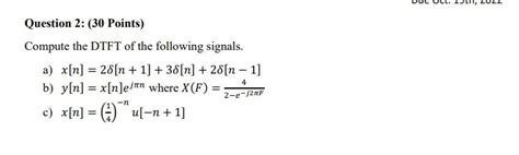 Solved Compute The DTFT Of The Following Signals A Chegg