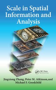 Scale In Spatial Information And Analysis Jingxiong Zhang Peter Atk