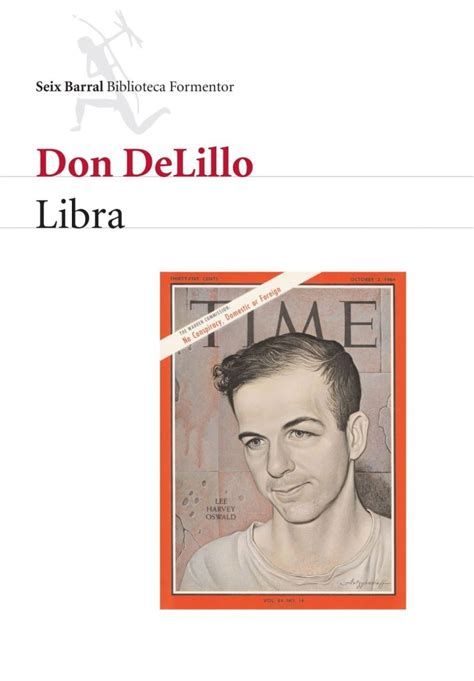 Libra De Don Delillo La Vida Infinita Libros Y Lecturas