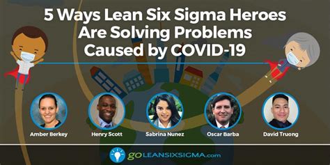 Henry Scott On Linkedin 5 Ways Lean Six Sigma Heroes Are Solving
