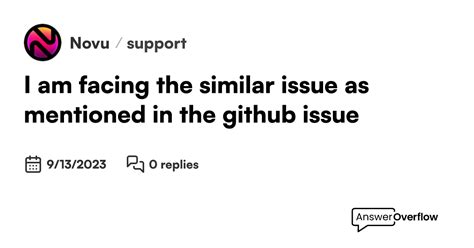 I Am Facing The Similar Issue As Mentioned In The Github Issue Novu
