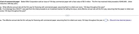 Solved Cost Of Commercial Paper Better Effort Corporation