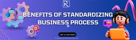 Benefits Of Standardizing Processes Across A Business