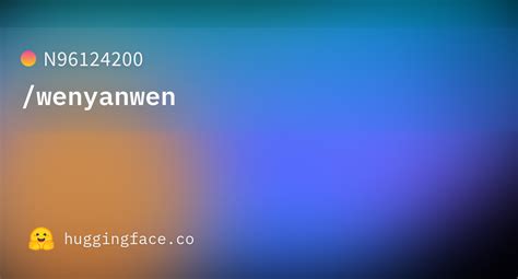 N96124200wenyanwen · Hugging Face