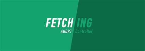 给 Fetch 加一套可退化的中止方案 Surmonme