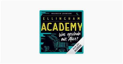 ‎was Geschah Mit Alice Ellingham Academy 1 On Apple Books
