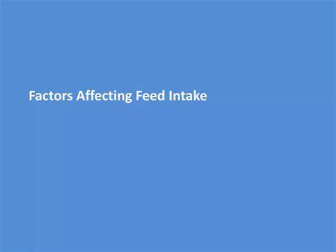 Factors Affecting Feed Consumption In Chicken Pptx
