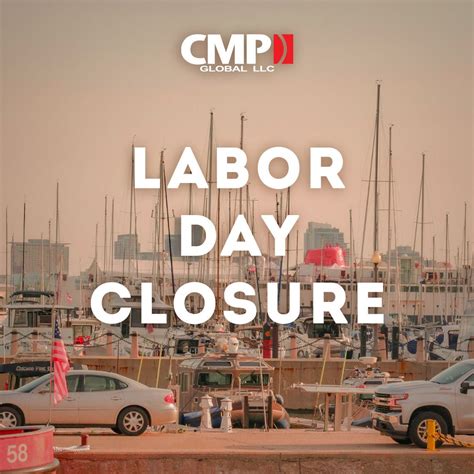 Cmp Global Inc On Linkedin Cmp Global Labor Day Closure Notice Please