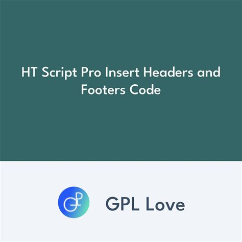 Ht Script Pro Insert Headers And Footers Code • Gpl Love