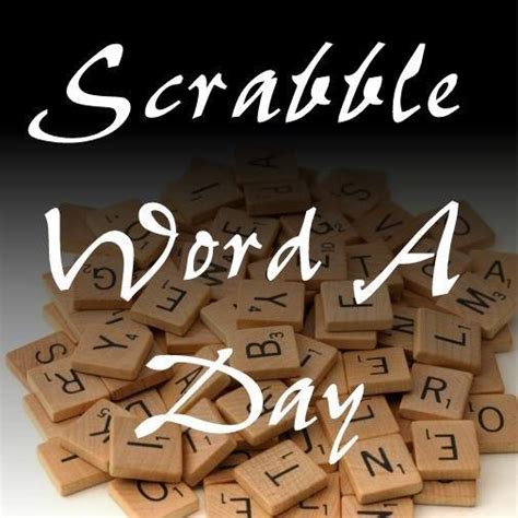 Scrabble Word A Day