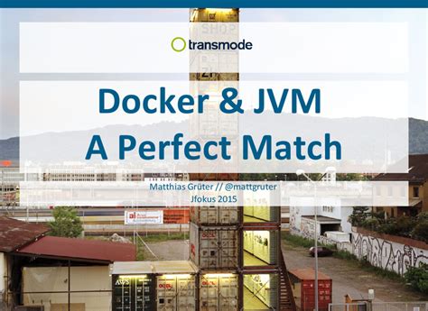 Docker And Jvm A Perfect Match Speaker Deck