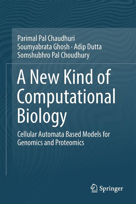 A New Kind Of Computational Biology Cellular Automata Based Models For