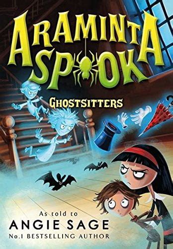 Ghostsitters Araminta Spook Series