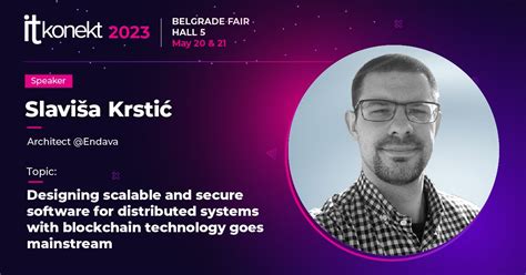 Itkonekt On Linkedin Slaviša Krstić Architect Endava Govoriće Na Temu Designing Scalable
