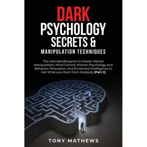 Dark Psychology Secrets And Manipulation Techniques The Ultimate