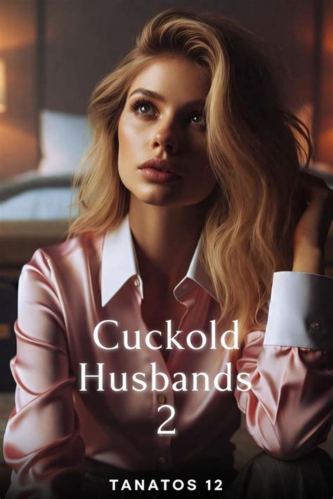 Cuckold Husbands 2 Kindle Edition By 12 Tanatos Literature