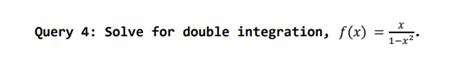 Solved Query 4 Solve For Double Integration Fxx1 X2