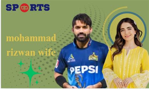 Mohammad Rizwan Wife Biography Age Career Stats Net Worth And More Sports Dp