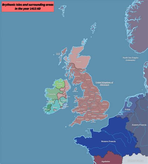 United Brythonic Kingdoms Of Prydain In 1413 Ad As Promised To Be Made Couple Days Ago Not