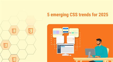 5 Emerging Css Trends For 2025