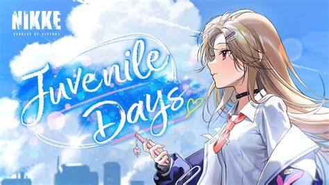 【勝利の女神：nikke】バージョンpv Juvenile Days Nikke（ニケ）動画まとめ