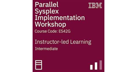 Parallel Sysplex Implementation Workshop Code Es42g Was Issued By