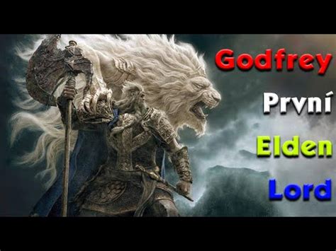 Godfrey První Elden Lord Elden Ring Lore Cz Youtube