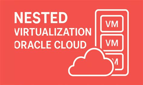 Nested Virtualization Com Kvm E Interface Web Em Oci Lad Cloud Experts Pt